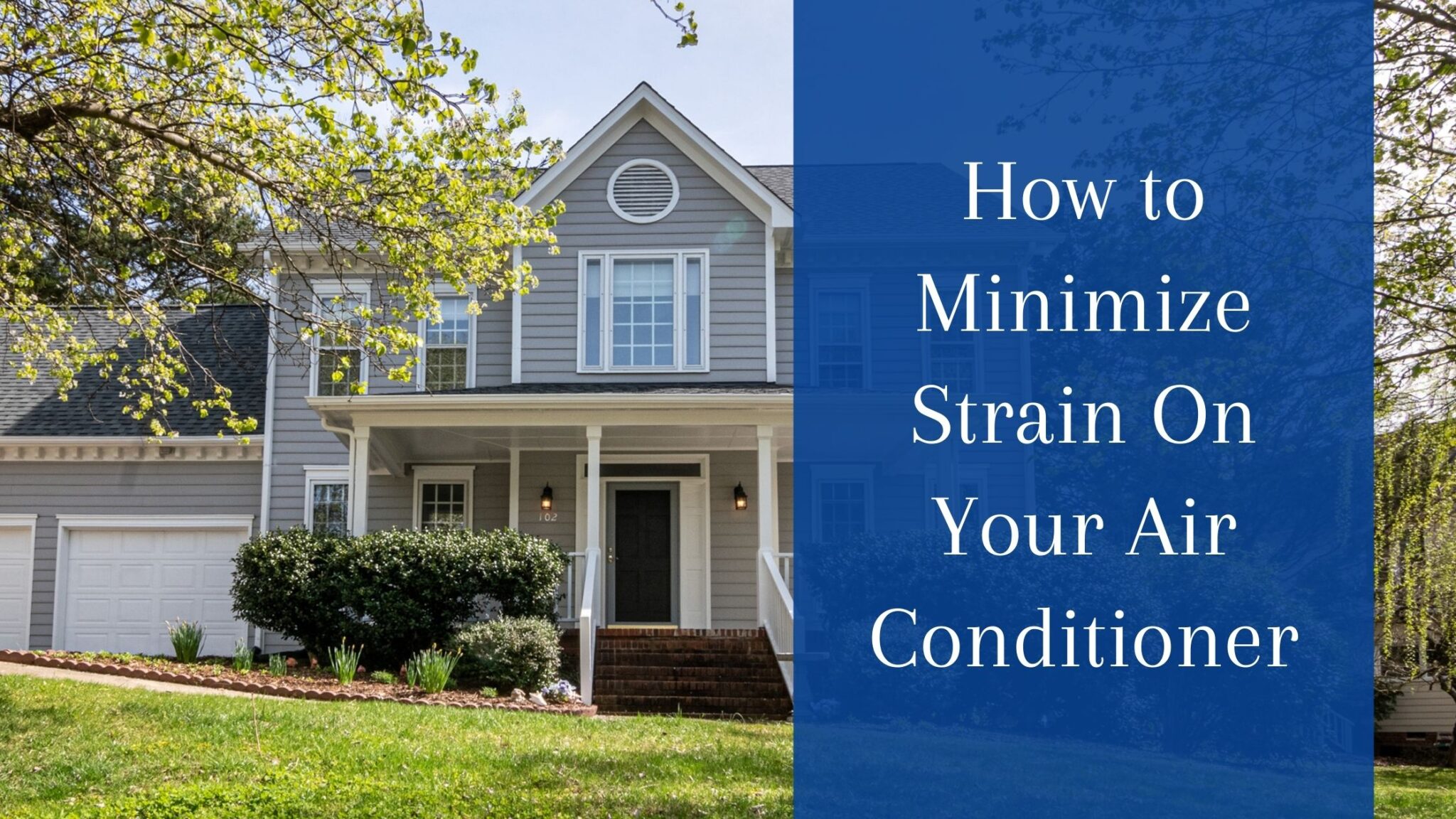 How to Minimize Strain On Your Air Conditioner In Auburn