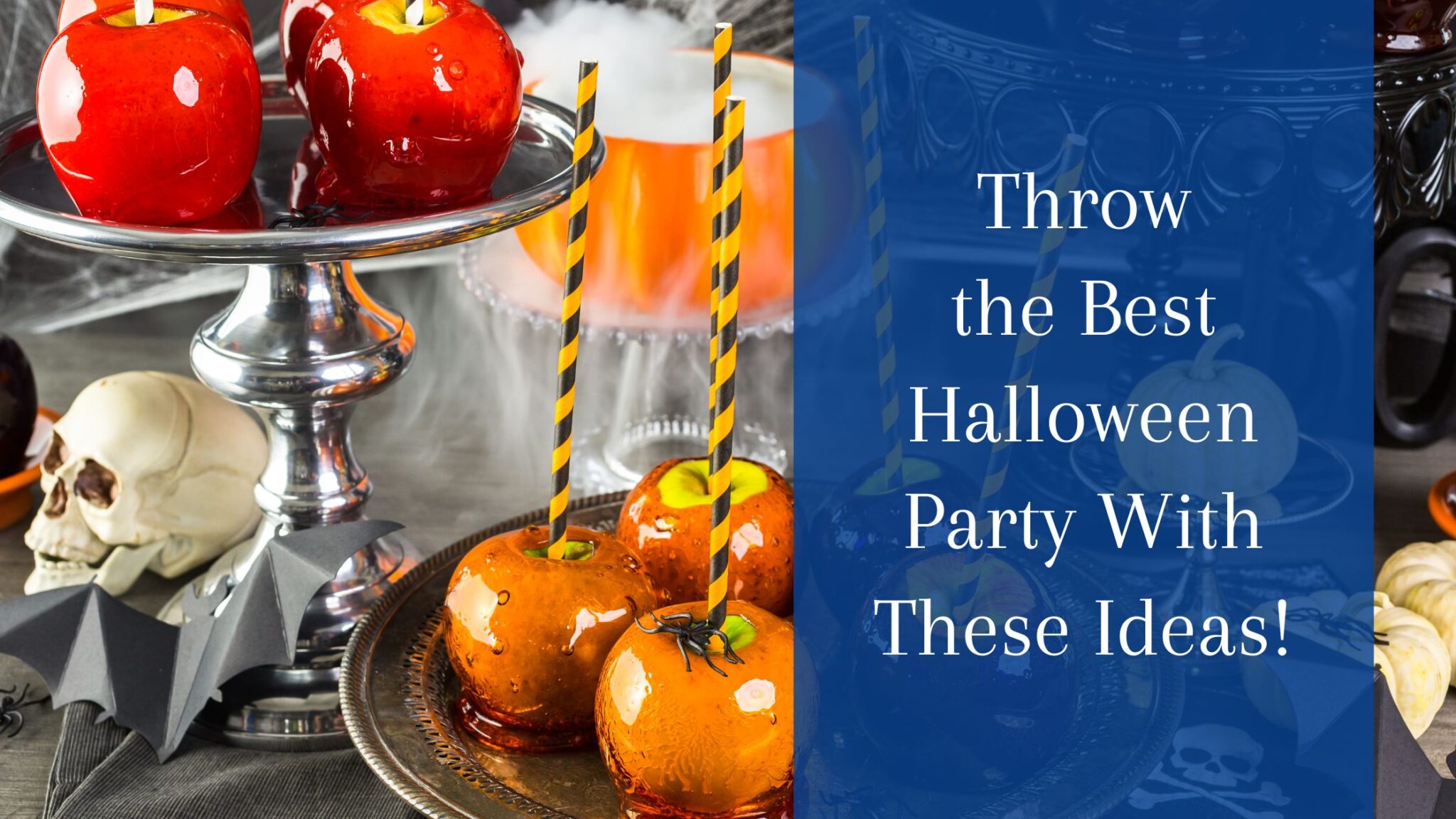 Throw the Best Halloween Party With These Ideas!